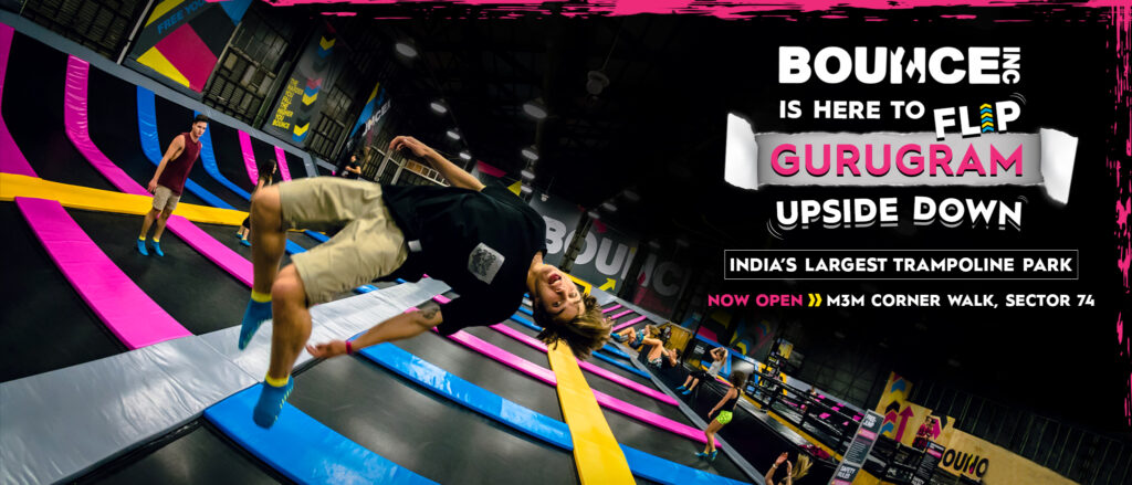 BOUNCE Gurugram – India’s Biggest Trampoline & Indoor Adventure Park