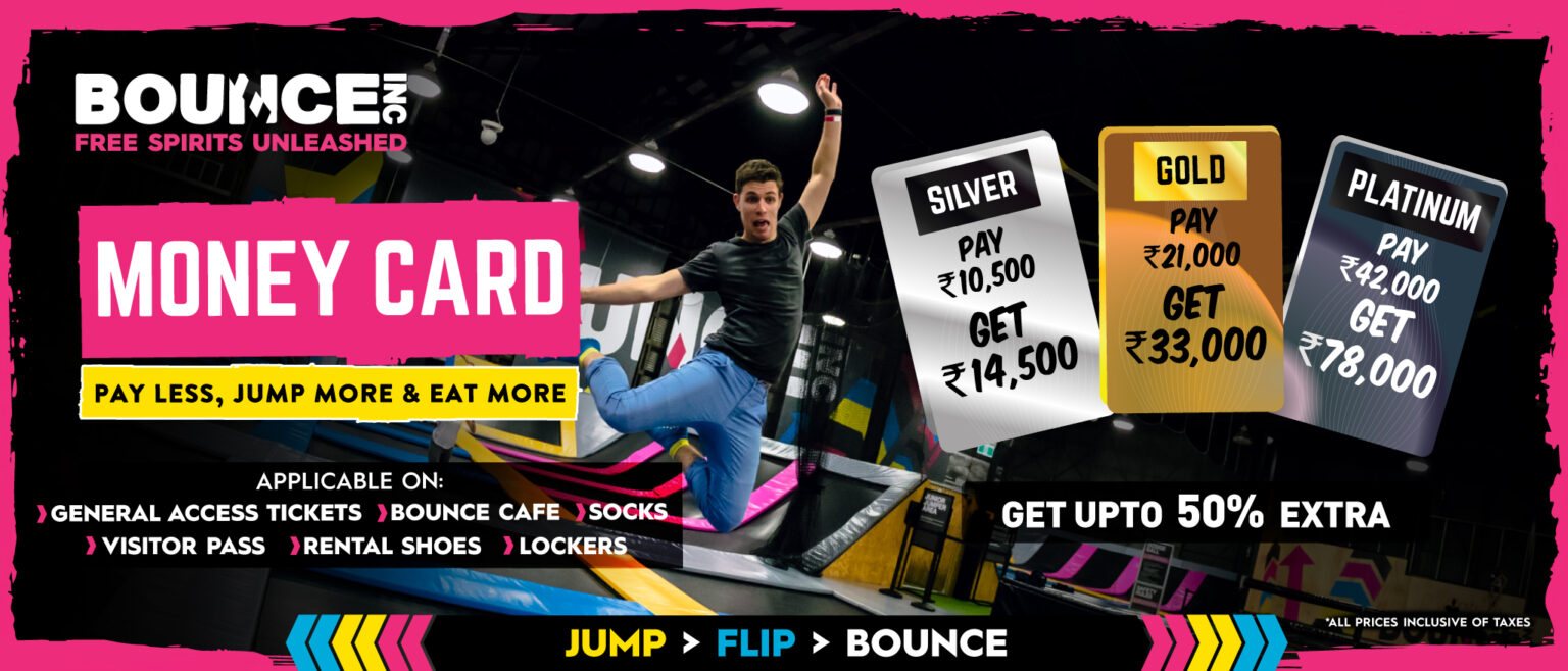 Money Card - BOUNCE Trampoline Park. Save More, Jump More
